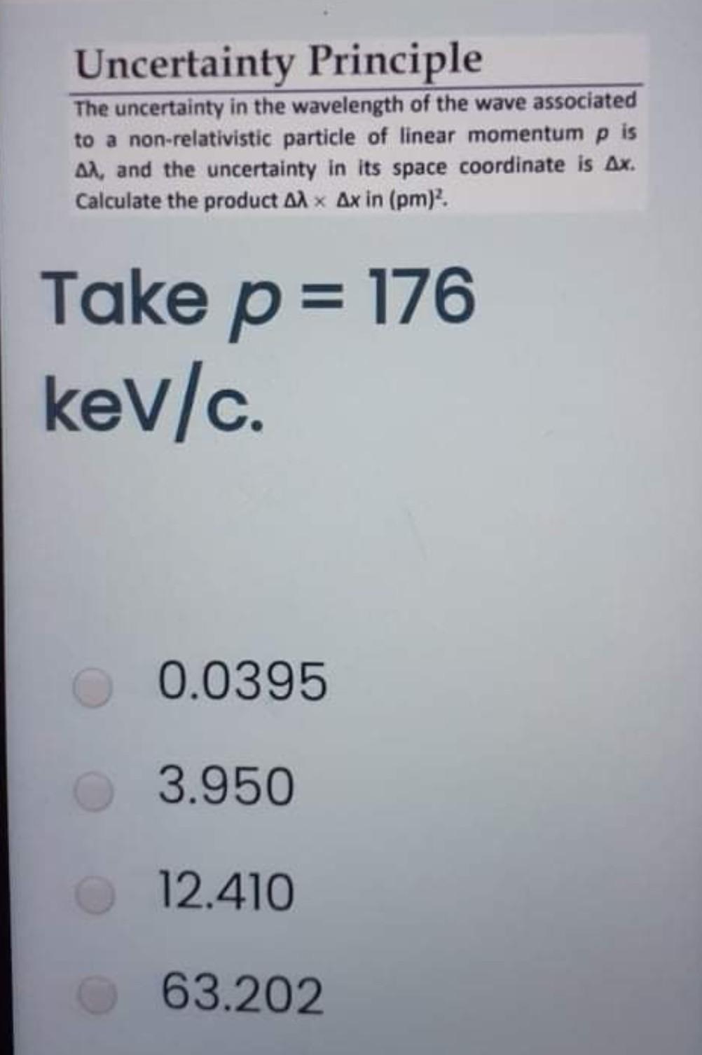 Solved Uncertainty Principle The uncertainty in the | Chegg.com