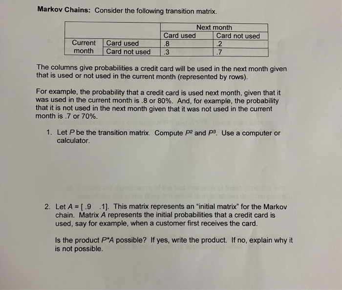 Solved Markov Chains: Consider the following transition | Chegg.com