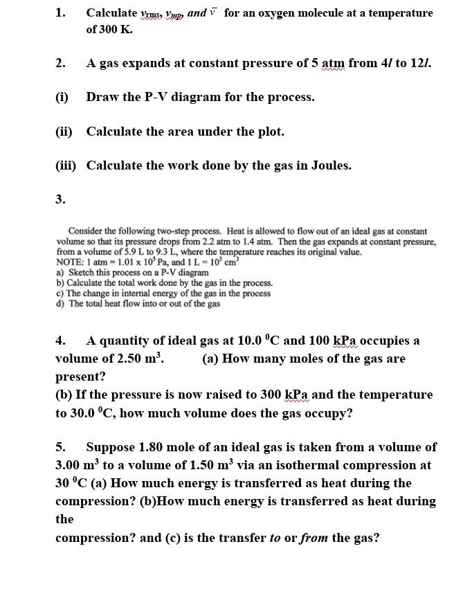 Solved 1. Calculate vrms,vμp, and vˉ for an oxygen molecule | Chegg.com