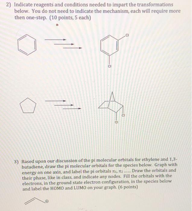 Solved 2) Indicate reagents and conditions needed to impart | Chegg.com