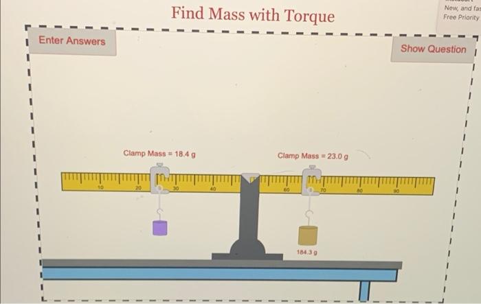 Solved Find Mass with Torque Enter Answers Hide Question | Chegg.com