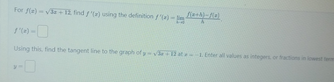 Solved For f(x)=3x+122, ﻿find f'(x) ﻿using the definition | Chegg.com
