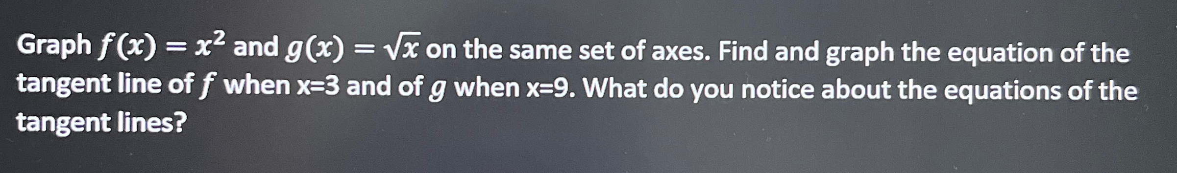 Solved Graph f(x)=x2 and g(x)=x2 on the same set of axes. | Chegg.com Solved Graph f(x)=x2 and g(x)=x2 on the same set of axes. | Chegg.com