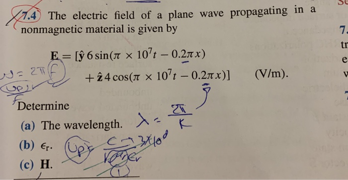 Solved 7.4 The electric field of a plane wave propagating in | Chegg.com