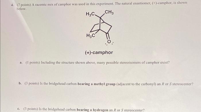 Solved 4. (7 points) A racemic mix of camphor was used in | Chegg.com