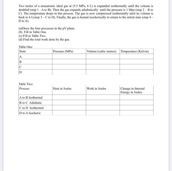 Solved Two moles of a monatomic ideal gas at (5.5 MPa, 6 L) | Chegg.com
