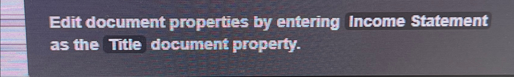 Solved Edit document properties by entering Income Statement | Chegg.com