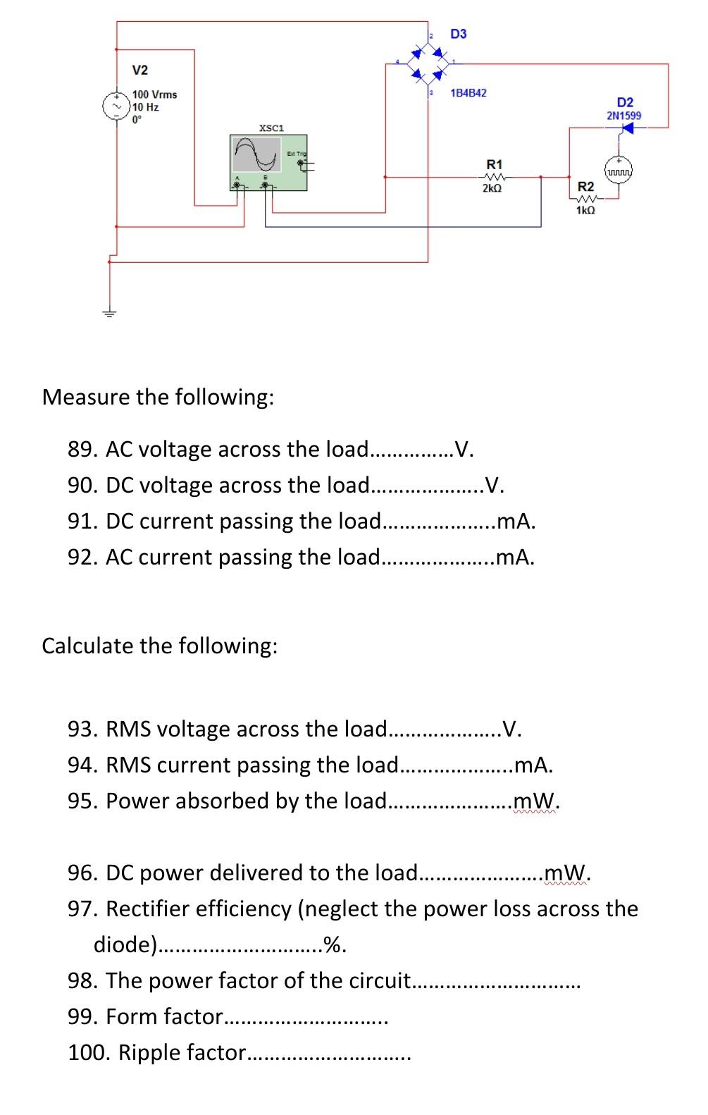 Solved D3 V2 1B4B42 100 Vrms 10 Hz 0° D2 2N1599 XSC1 Ee The | Chegg.com