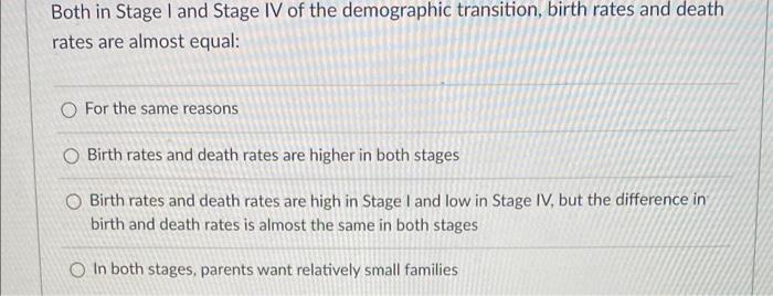 Solved Both in Stage I and Stage IV of the demographic | Chegg.com