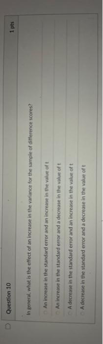 Solved Question 10 1 pts In general, what is the effect of | Chegg.com