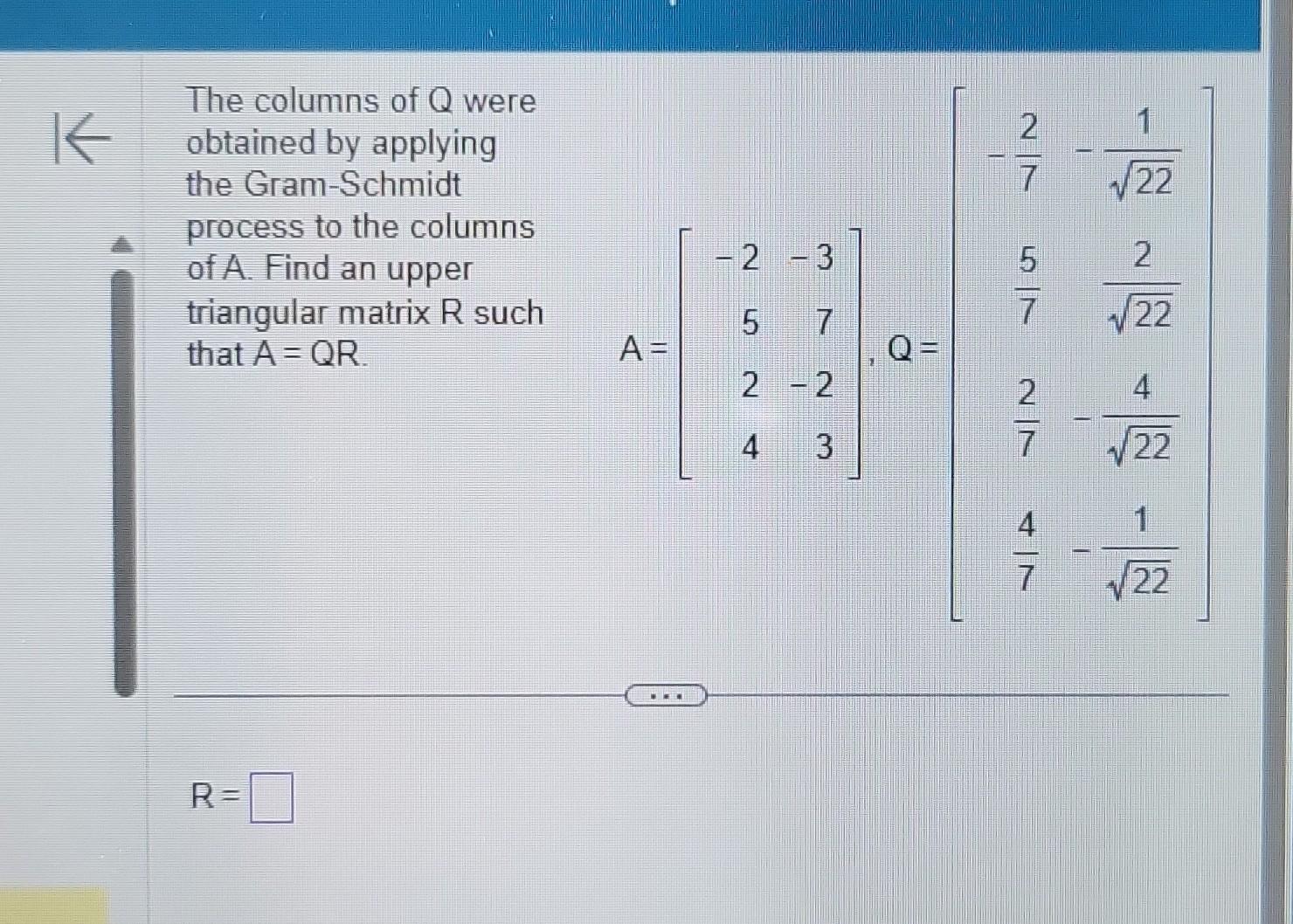 Solved The columns of Q were obtained by applying the | Chegg.com