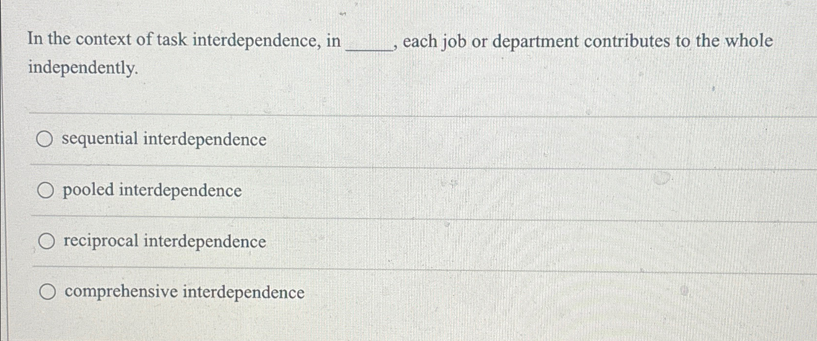 Solved In the context of task interdependence, in each job | Chegg.com
