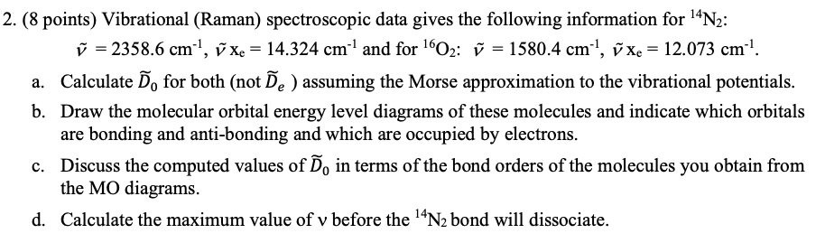 Solved (8 ﻿points) ﻿Vibrational (Raman) ﻿spectroscopic data | Chegg.com