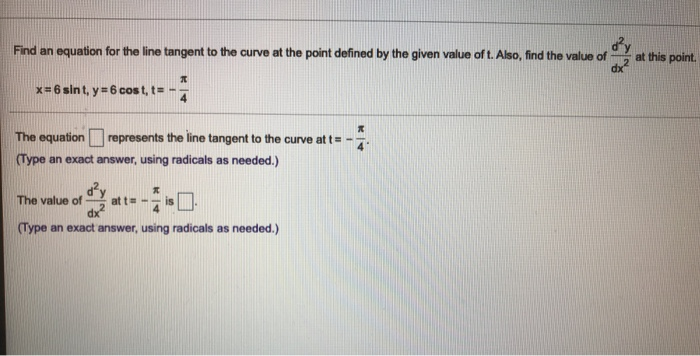 Solved Find an equation for the line tangent to the curve at | Chegg.com