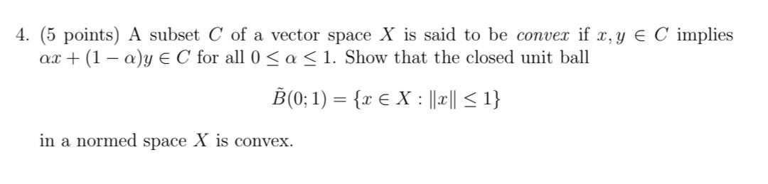 Solved 4. (5 points) A subset C of a vector space X is said | Chegg.com