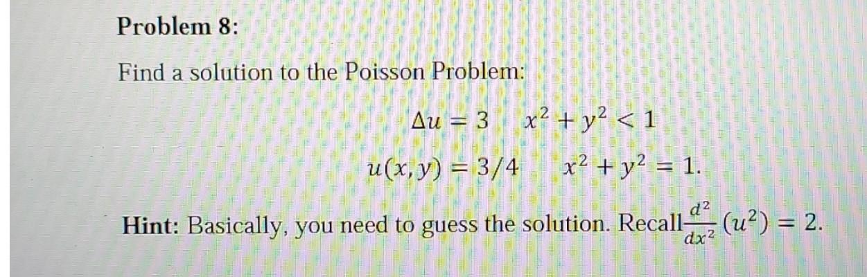 Solved Problem 8: Find a solution to the Poisson Problem: Au | Chegg.com