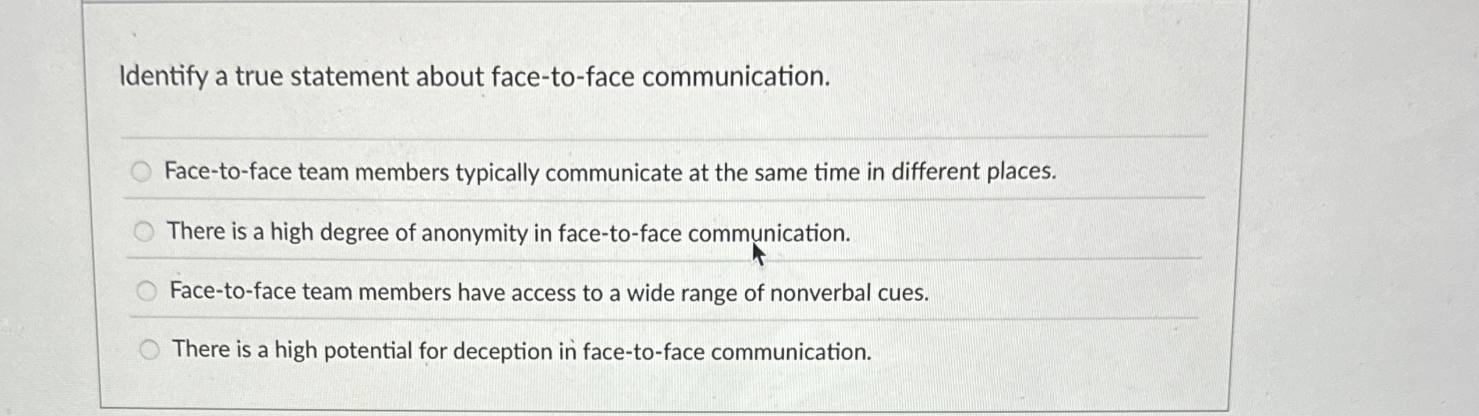 Solved Identify a true statement about face-to-face | Chegg.com