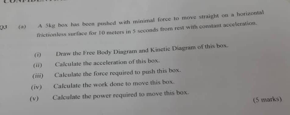Solved (a) A 5 kg box has been pushed with minimal force to | Chegg.com