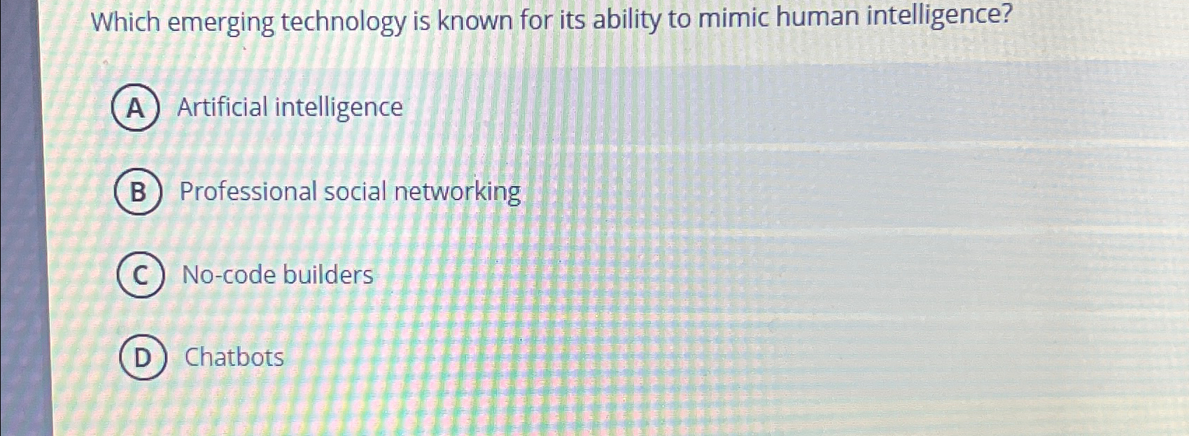 Solved Which emerging technology is known for its ability to | Chegg.com
