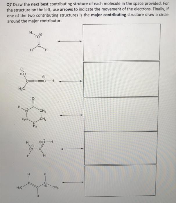 Solved Q7 Draw the next best contributing struture of each | Chegg.com