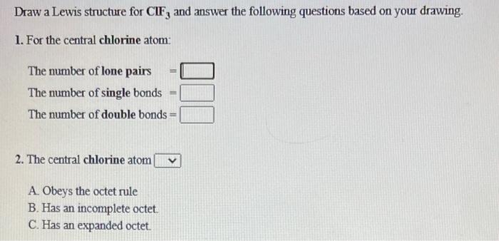 Solved Draw a Lewis structure for CIF, and answer the | Chegg.com