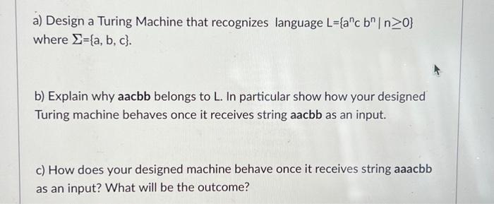 Solved a) Design a Turing Machine that recognizes language | Chegg.com