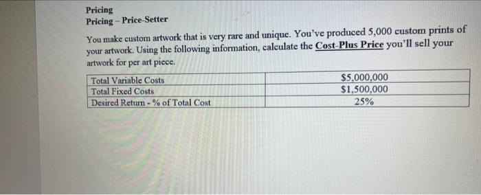 Solved Pricing Pricing - Price-Setter You make custom | Chegg.com