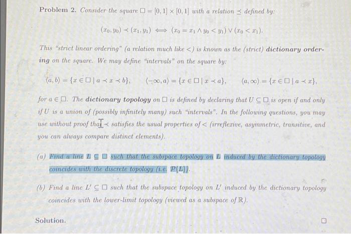 Solved Problem 2. Consider the square = [0, 1] x [0, 1] with | Chegg.com