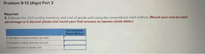 Solved Problem 9-13 (Algo) Retail inventory method; various | Chegg.com