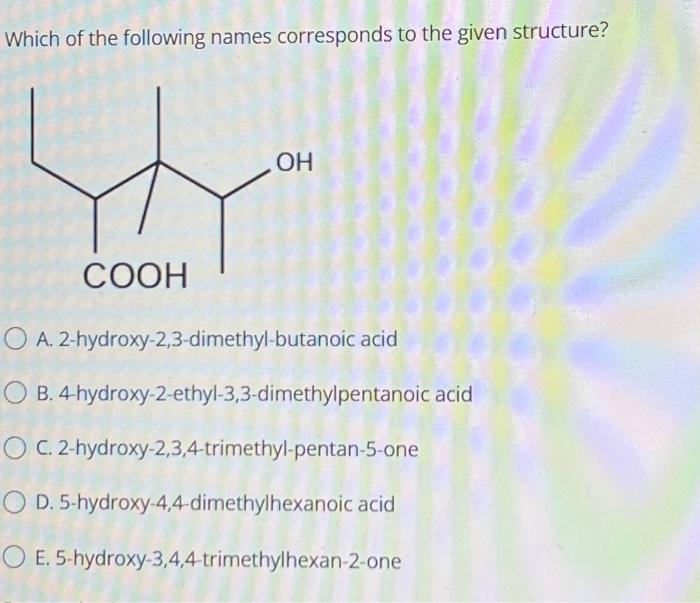Solved Which of the following names corresponds to the given | Chegg.com