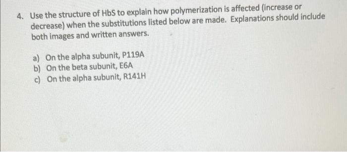Solved 4. Use the structure of Hbs to explain how | Chegg.com