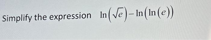 Solved ln(e)−ln(ln(e)) | Chegg.com