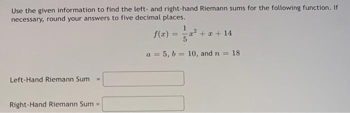 Solved Use the given information to find the left and | Chegg.com