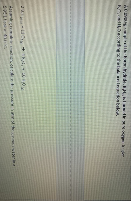 Solved A 0.0900-g sample of the boron hydride, B4H10 is | Chegg.com