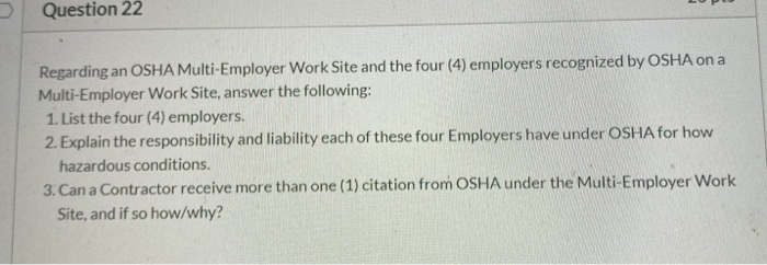 Solved Question 22 Regarding an OSHA Multi-Employer Work | Chegg.com