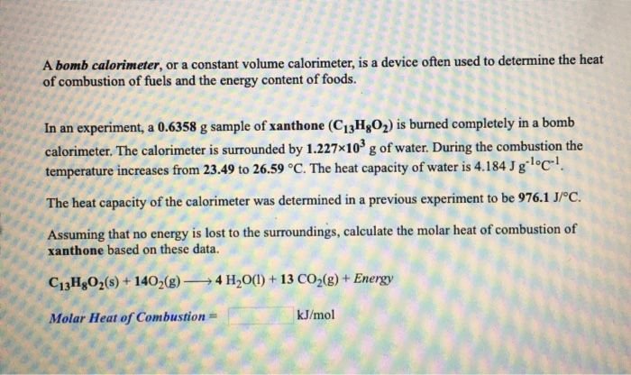Solved A bomb calorimeter, or a constant volume calorimeter, | Chegg.com