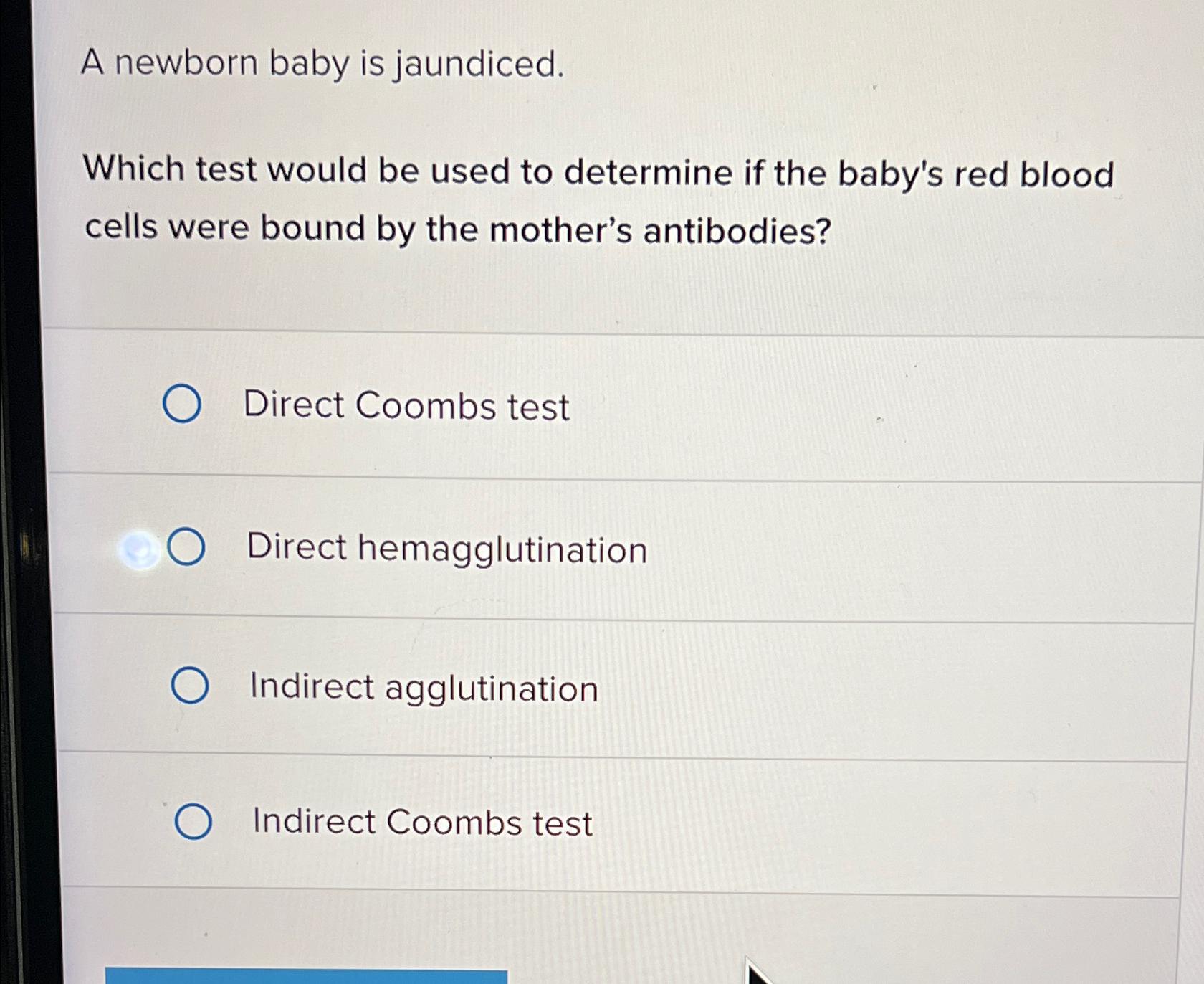Solved A newborn baby is jaundiced.Which test would be used | Chegg.com