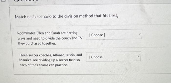 Solved Match each scenario to the division method that fits | Chegg.com