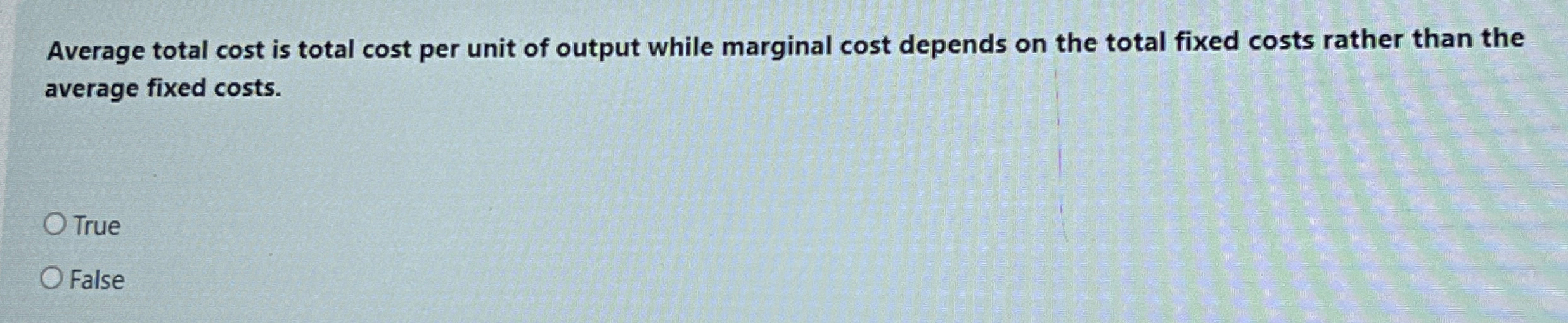 Solved Average total cost is total cost per unit of output | Chegg.com