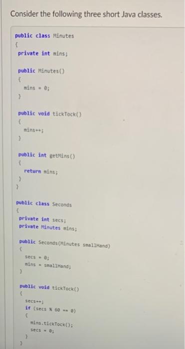 Solved Consider The Following Three Short Java Classes 6015