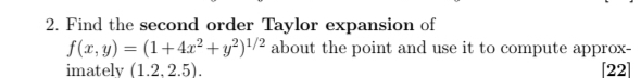 Solved Find the second order Taylor expansion of | Chegg.com