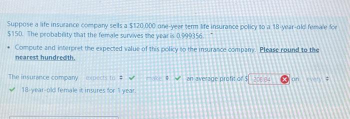 Solved Suppose a life insurance company sells a $120,000 | Chegg.com