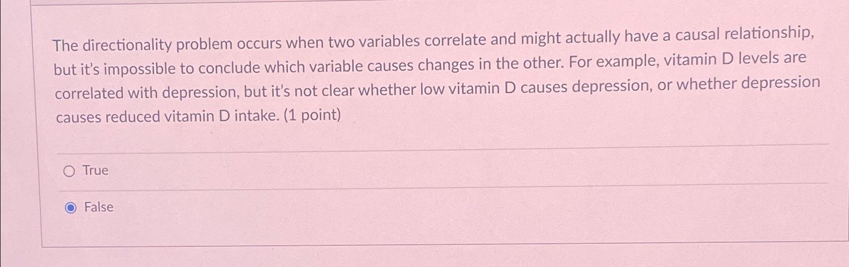 Solved The directionality problem occurs when two variables | Chegg.com