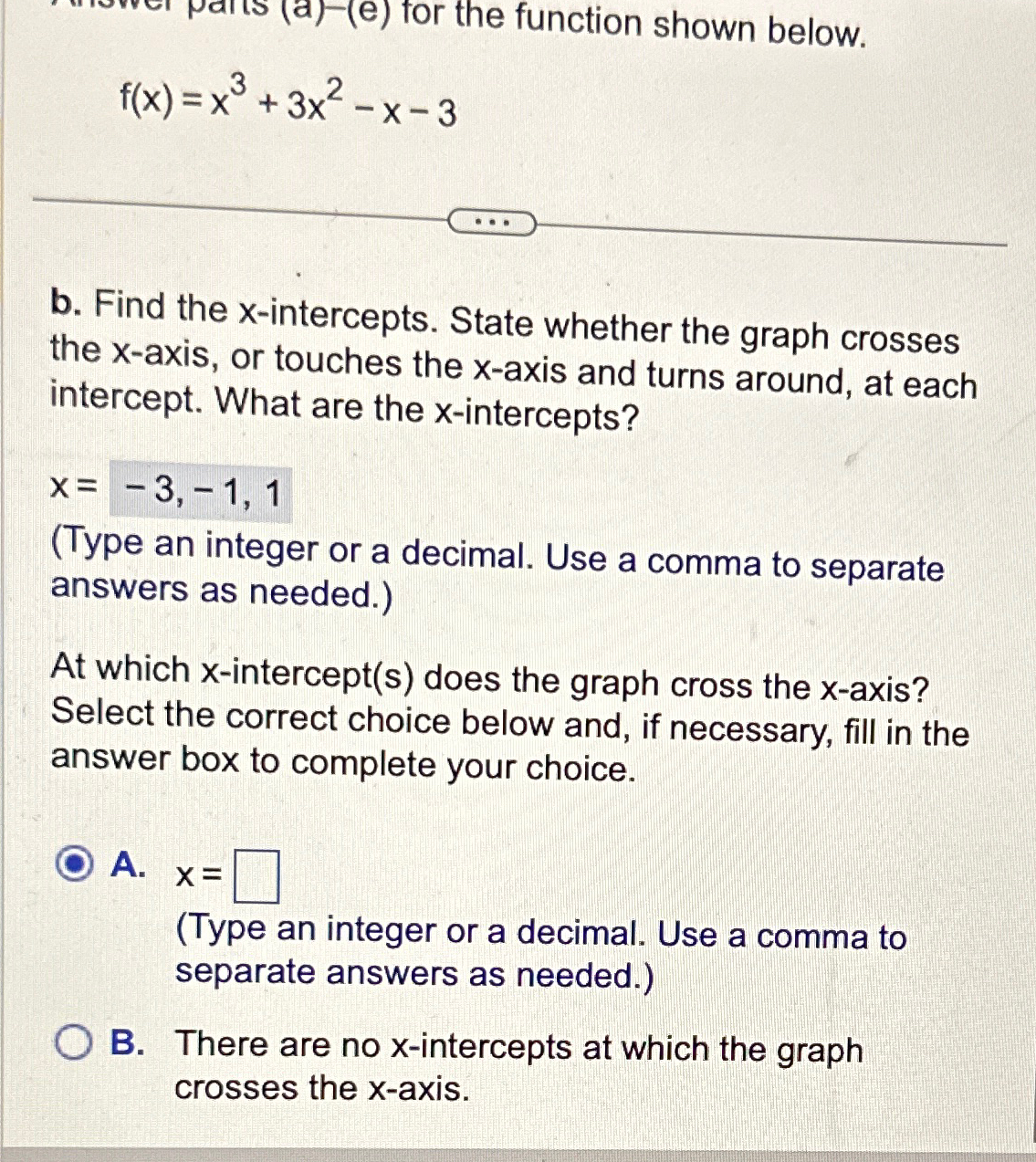 f(x)=x3+3x2-x-3b. ﻿Find the x-intercepts. State | Chegg.com