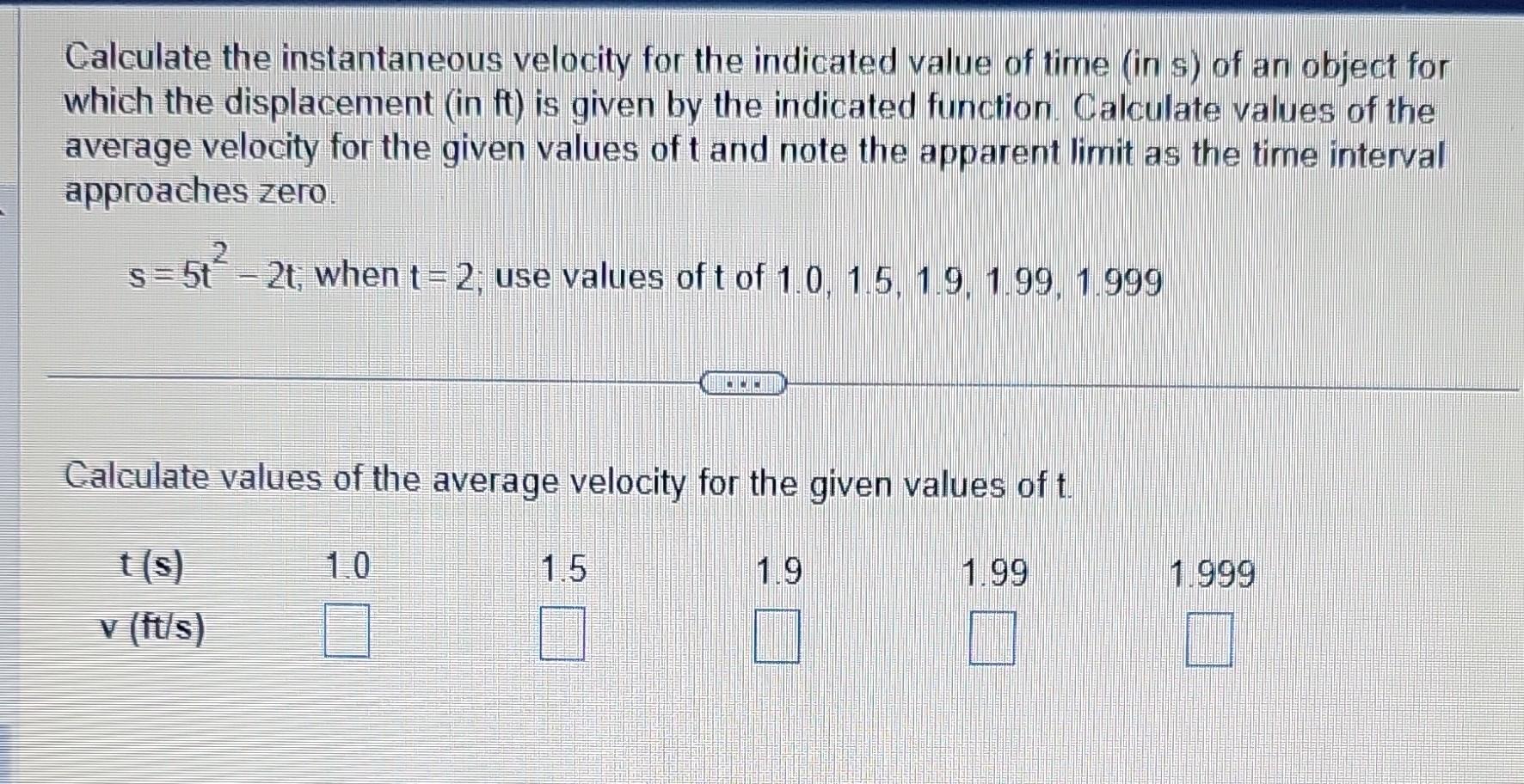 Calculate the instantaneous velocity for the | Chegg.com