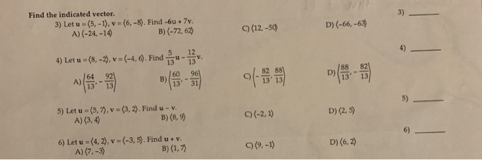 Solved Find the indicated vector. 3) 3) Let u (5,-1), v = | Chegg.com