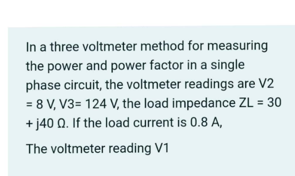 Solved In a three voltmeter method for measuring the power | Chegg.com