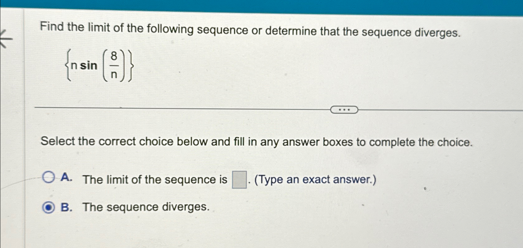Solved Find the limit of the following sequence or determine | Chegg.com