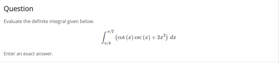 Solved QuestionEvaluate the definite integral given | Chegg.com