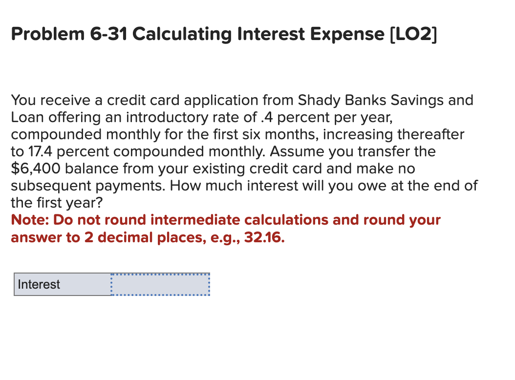Problem 6-31 ﻿Calculating Interest Expense [LO2] ﻿You | Chegg.com